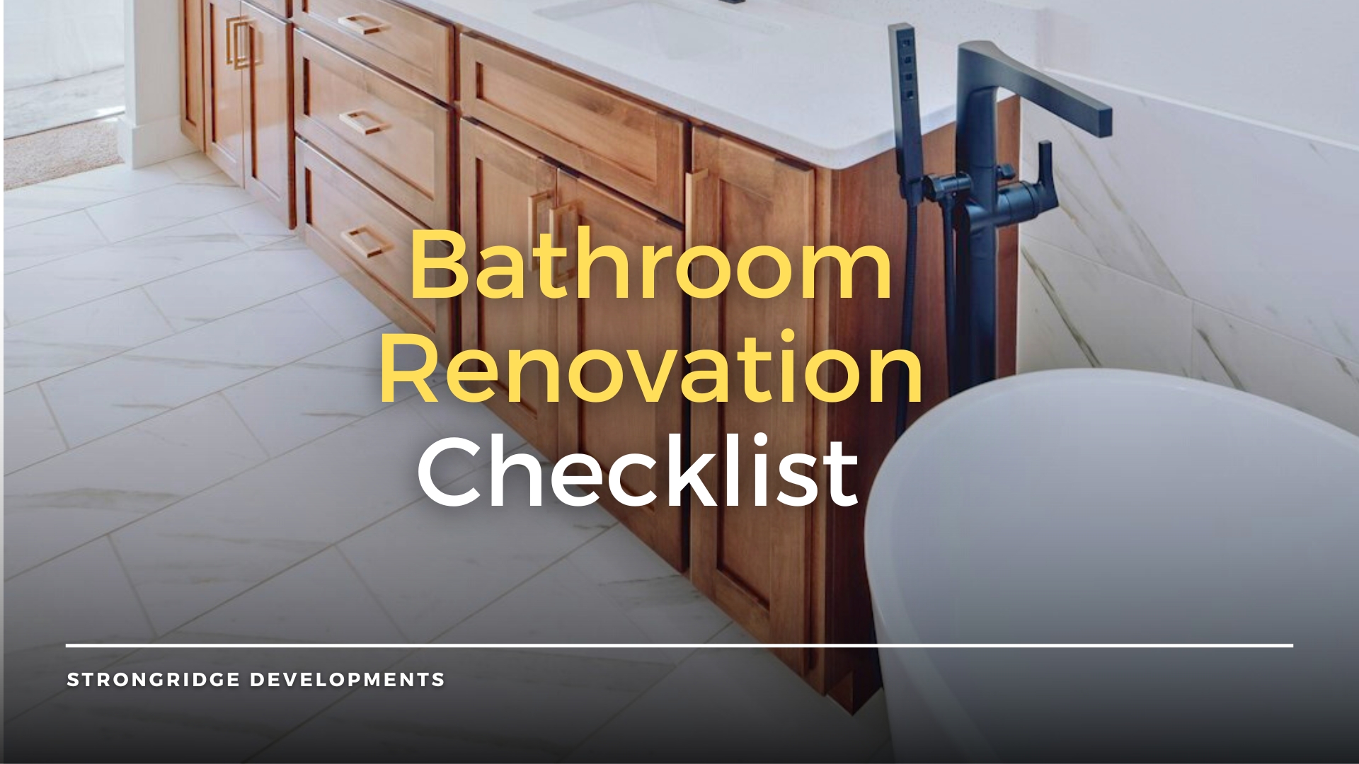 Bathroom Renovation Checklist: Steps to a Successful Remodel - Strongridge Developments